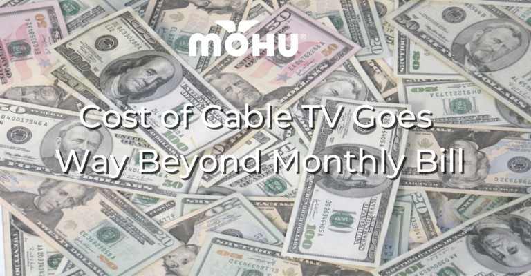 Cost of Cable TV Goes Way Beyond Monthly Bill – Mohu
