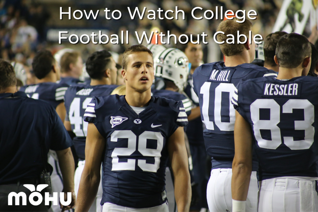 How to Watch College Football Without Cable – Mohu