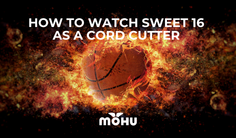 How to Watch the Sweet 16 Games as a Cord-Cutter – Mohu